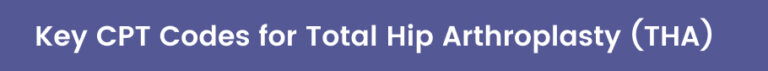 Simplifying the CPT Code for Total Hip Arthroplasty