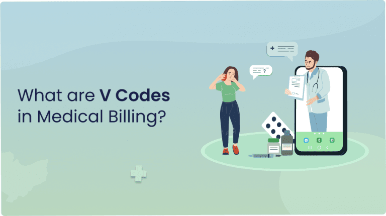 V Codes in Medical Billing: Explained | Medheave