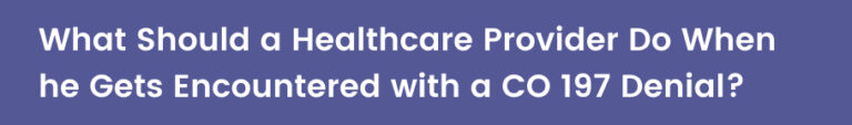 CO 197 Denial Code in Healthcare Billing: A Comprehensive Guide