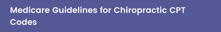 CPT Codes in Chiropractic Care: Your Guide to Accurate Billing