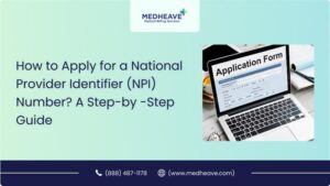 How to Apply for a National Provider Identifier (NPI) Number
