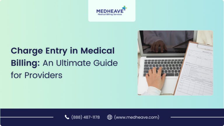 Charge Entry in Medical Billing: Complete Guide for Healthcare Providers
