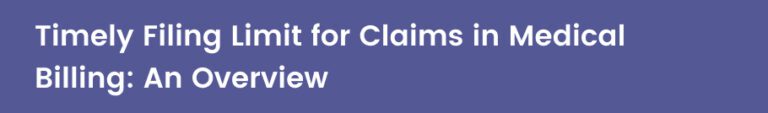 Timely Filing Limit for Claims in Medical Billing in 2025