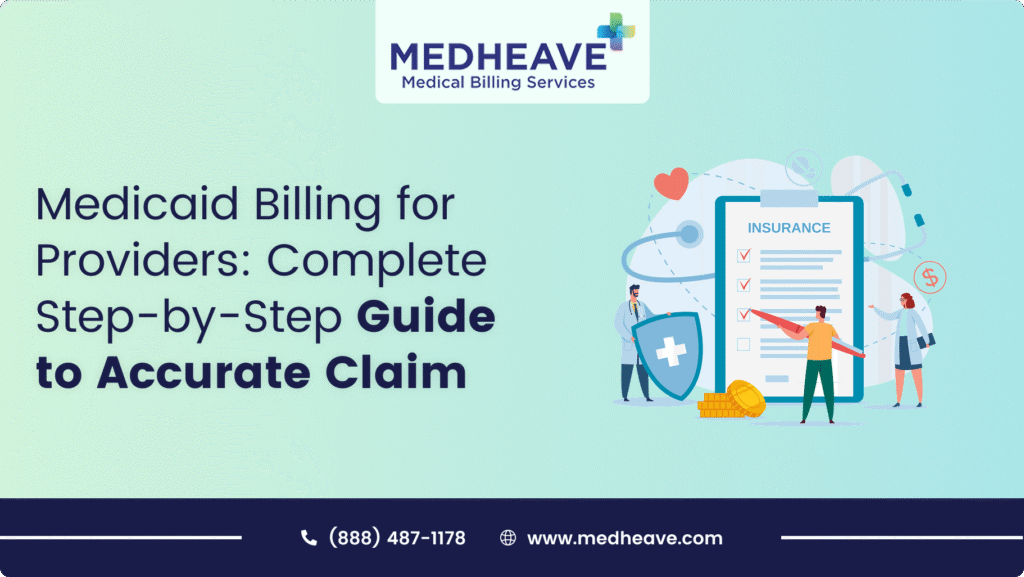 Medicaid Billing for Providers: Complete Guide