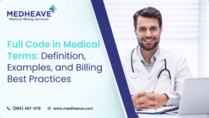 Full Code Explained: Meaning, Examples & Billing Best Practices